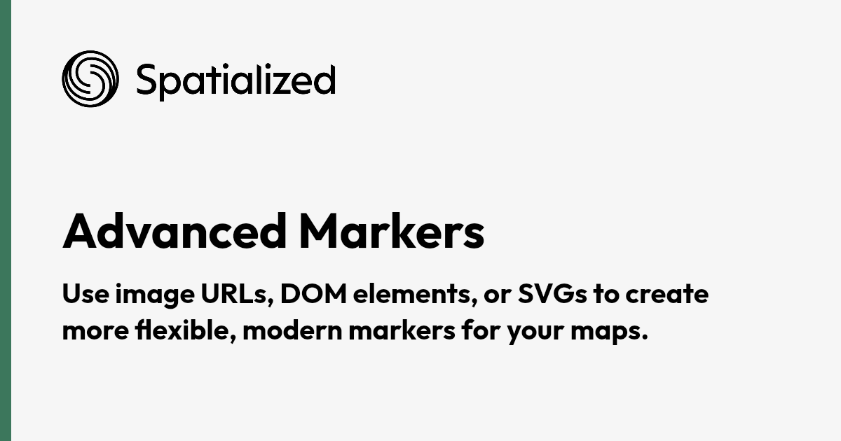 📍 Advanced Markers | The Google Maps Handbook | Spatialized