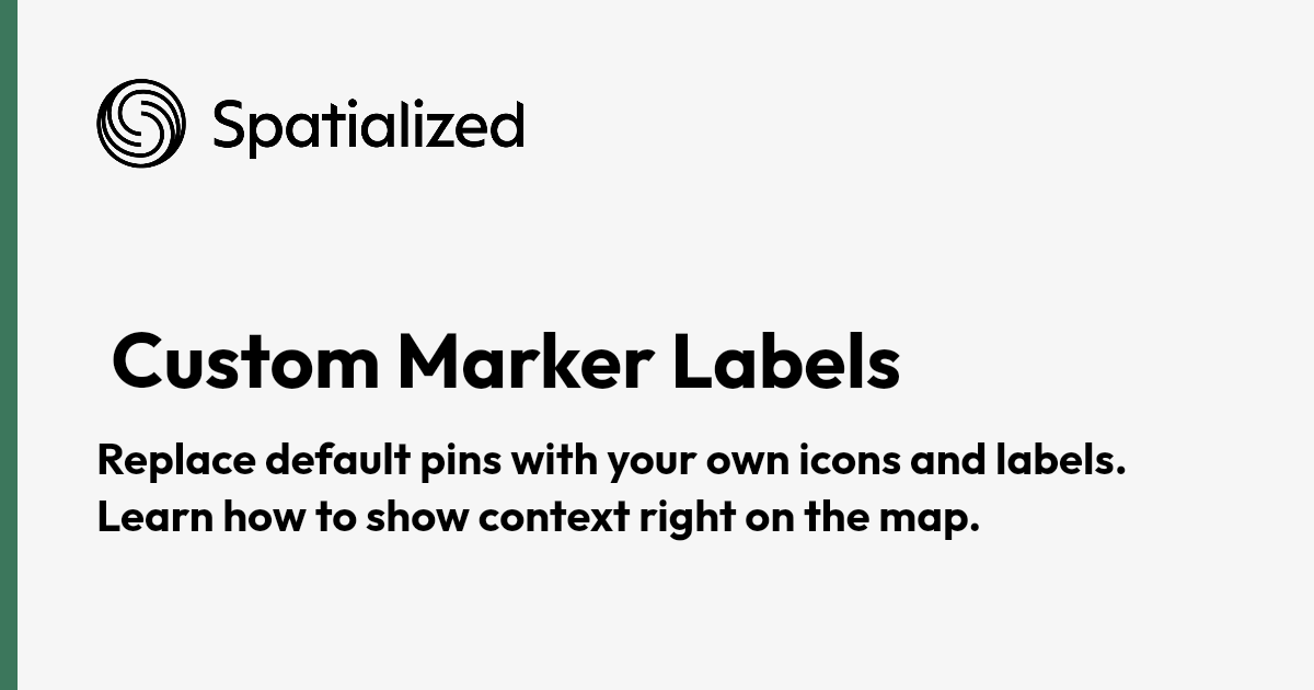 🏷️ Custom Marker Labels | The Google Maps Handbook | Spatialized